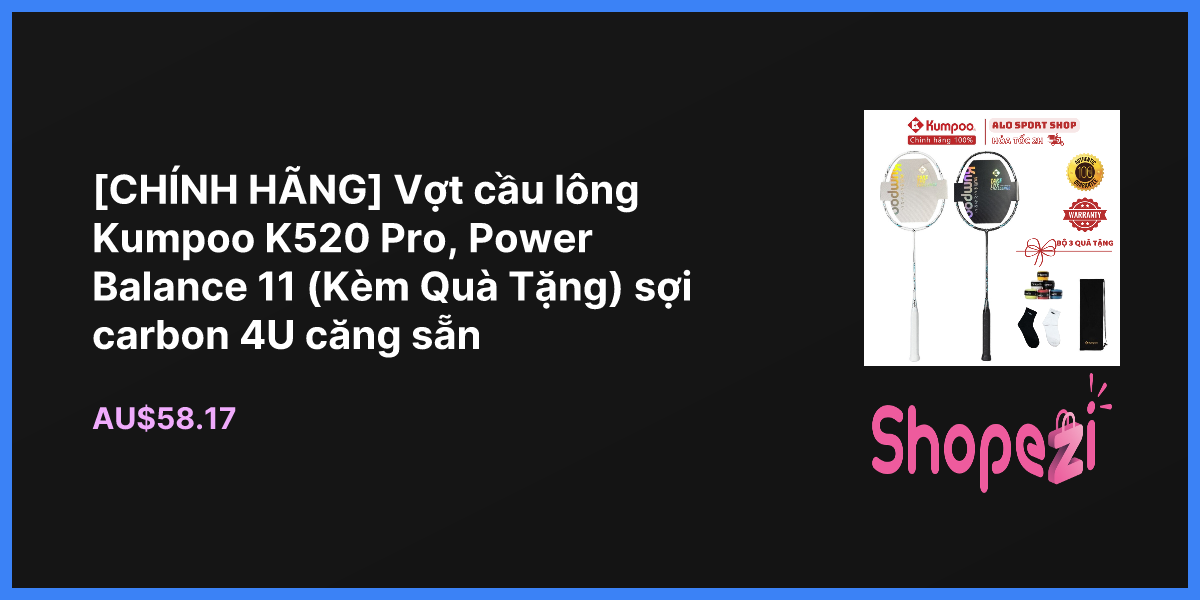 [CHÍNH HÃNG] Vợt cầu lông Kumpoo K520 Pro, Power Balance 11 (Kèm Quà Tặng) sợi carbon 4U căng ...